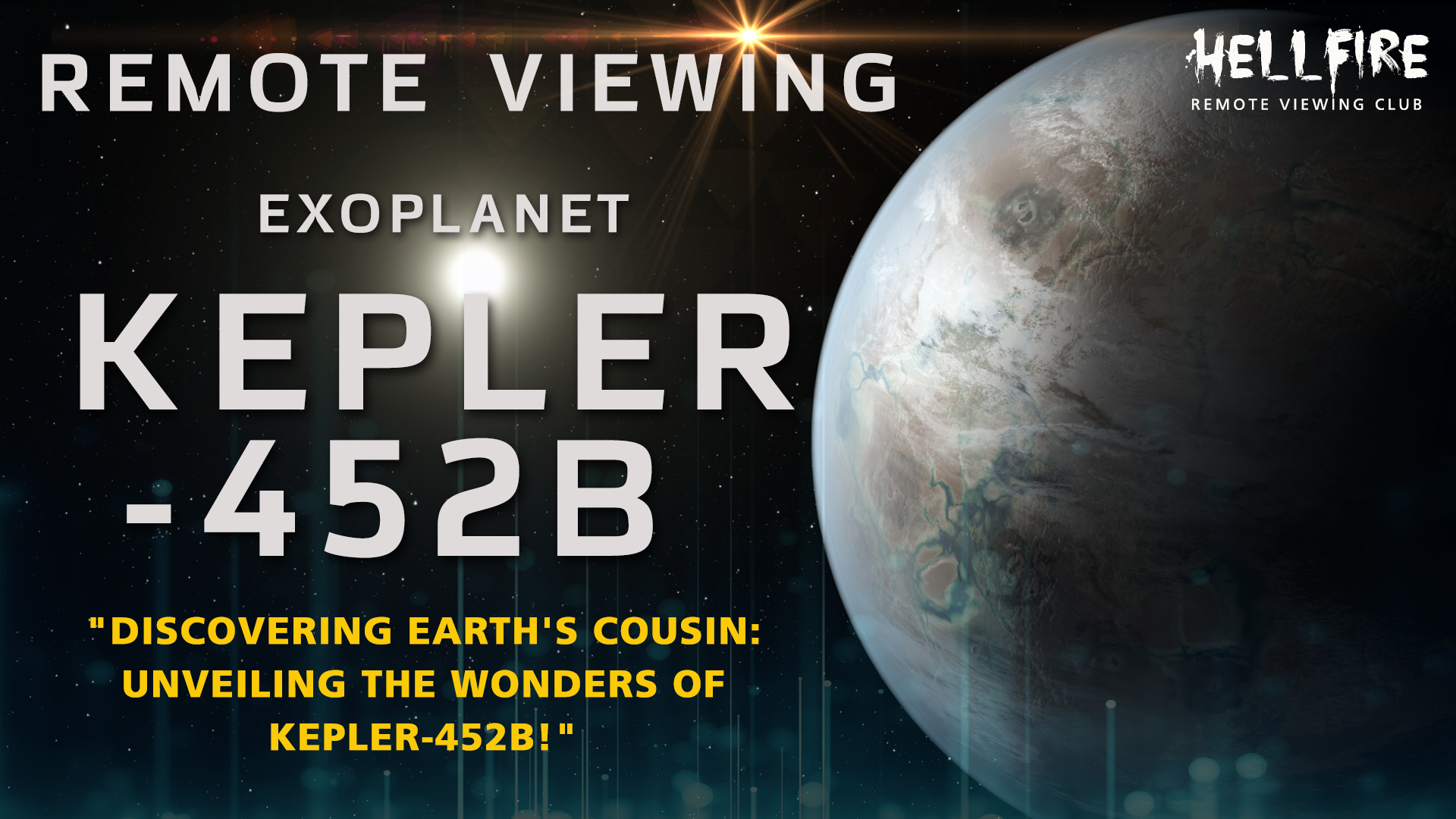 Remote Viewing exoplanet Kepler-452B - Hellfire Remote Viewing Club
